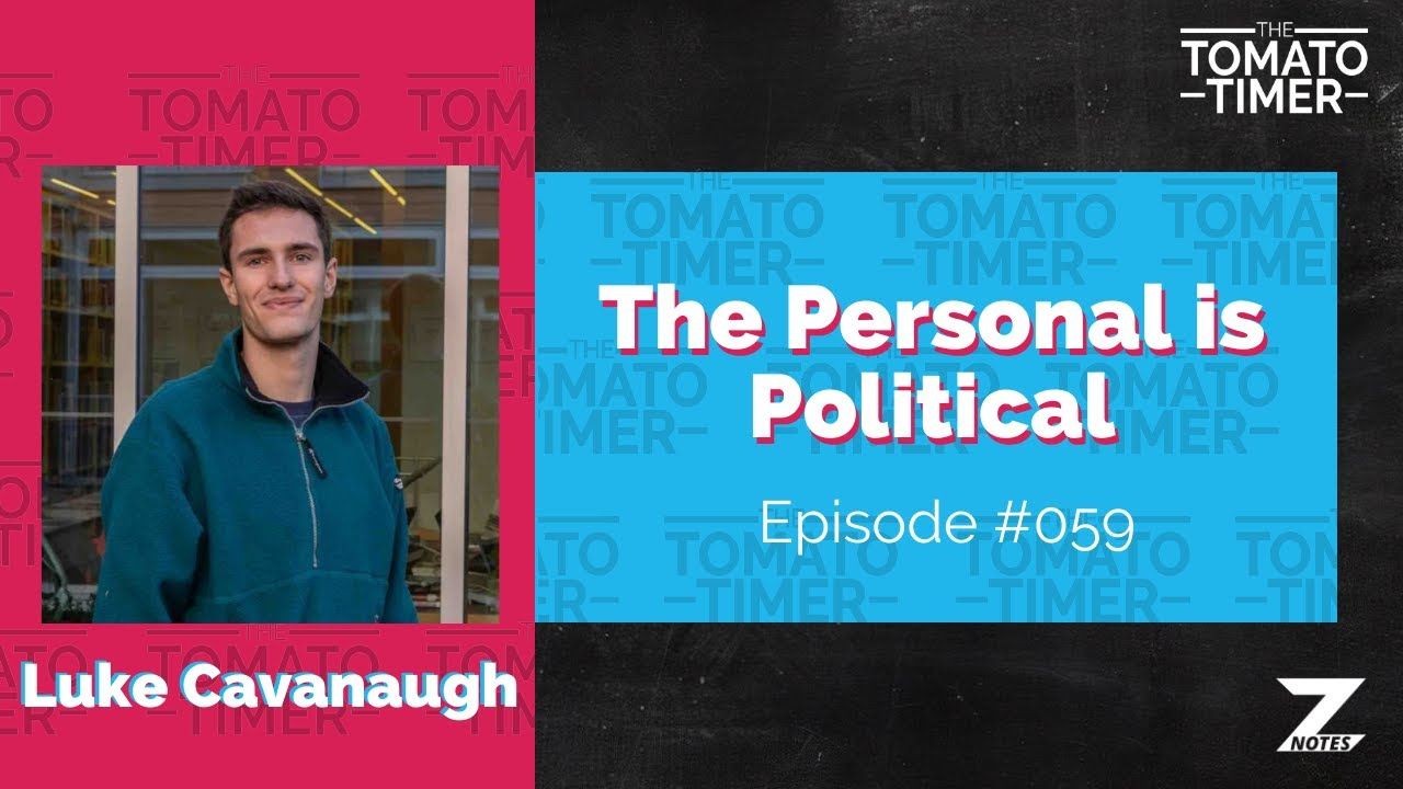 TTT#59: "The Personal is Political" with Luke Cavanaugh
