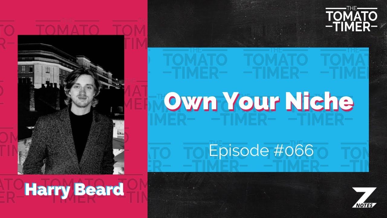 TTT #66 - "Own Your Niche" with Harry Beard
