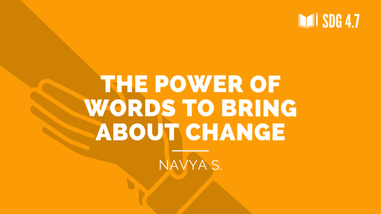 The Power of Words to Bring about Change
