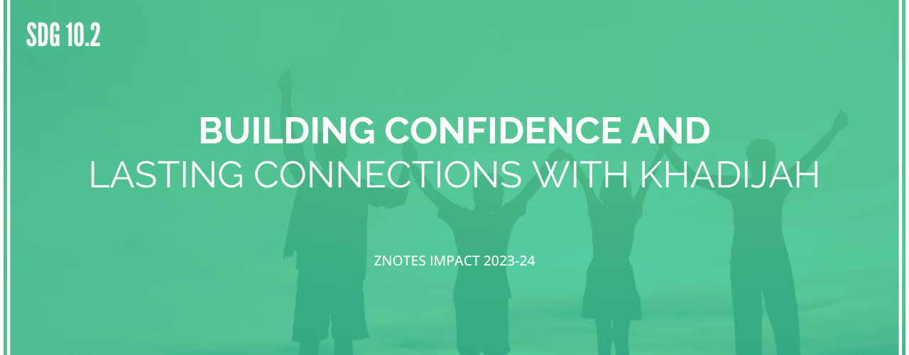 Building Confidence and Lasting Connections with Khadijah.